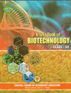 Biotechnology 12, ebook for class 12, CBSE, NCERT